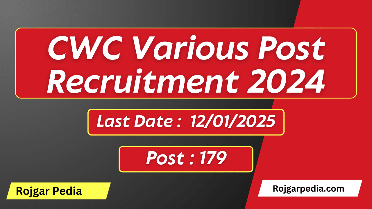 CWC Various Post Recruitment 2024 - Great News