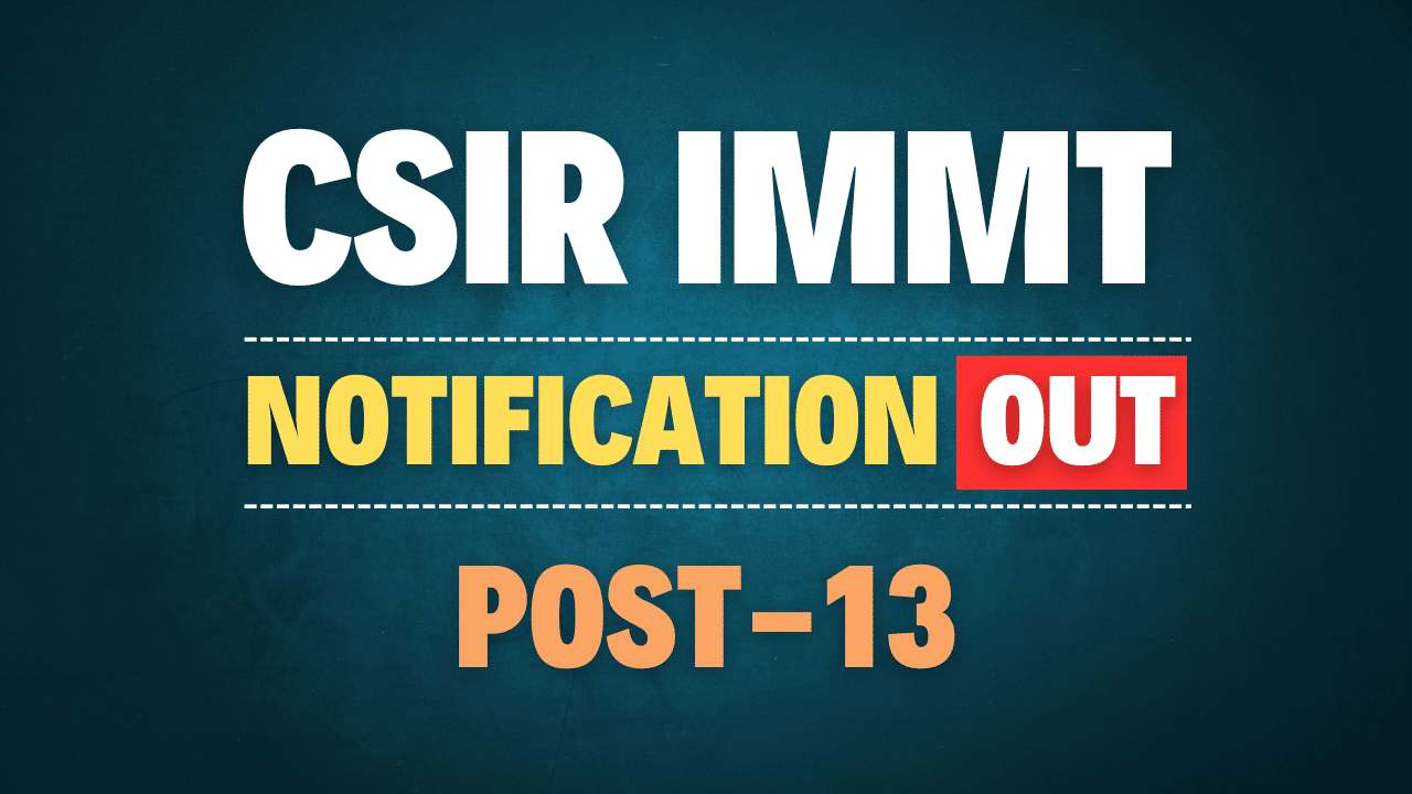 CSIR IMMT Recruitment 2025