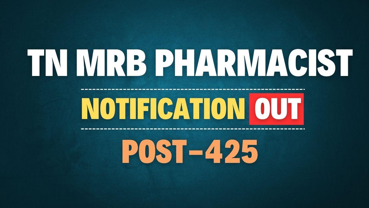 TN MRB Pharmacist Recruitment 2025 - Great News