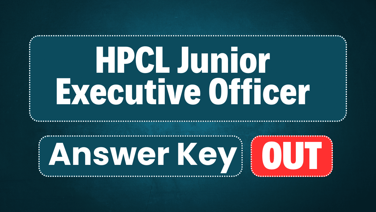 HPCL Junior Executive Officer Answer Key 2025 - Great News