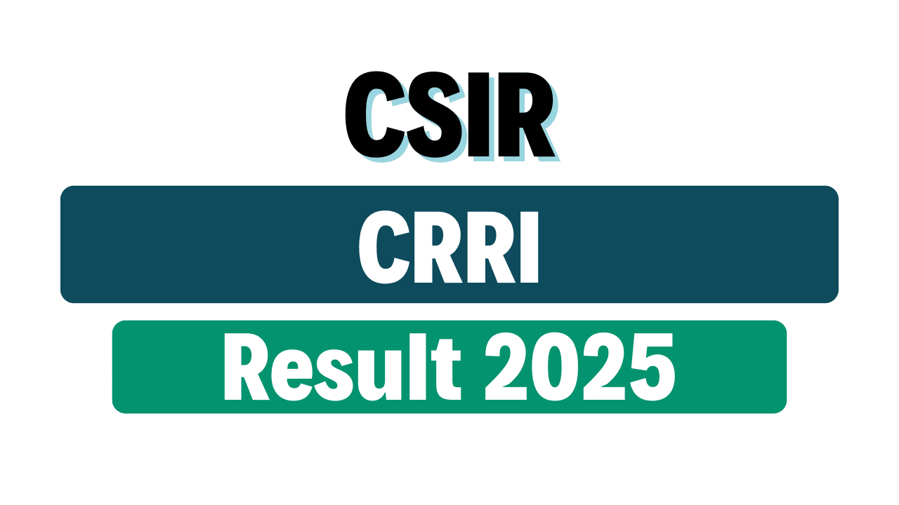 CSIR CRRI Result 2025