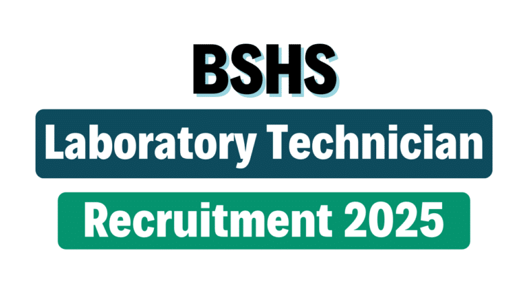 BSHS Laboratory Technician Recruitment 2025 - Sarkari Result