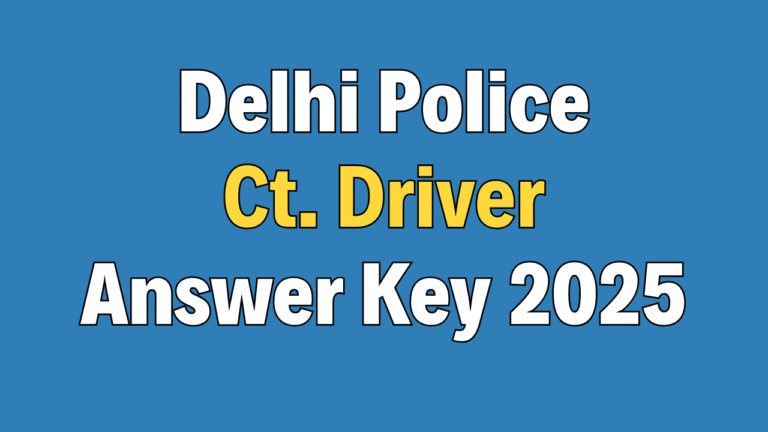 Delhi Police Constable Driver Answer Key 2025 - Rojgar Pedia